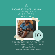 Should I Homeschool My Child Should I Homeschool My Child