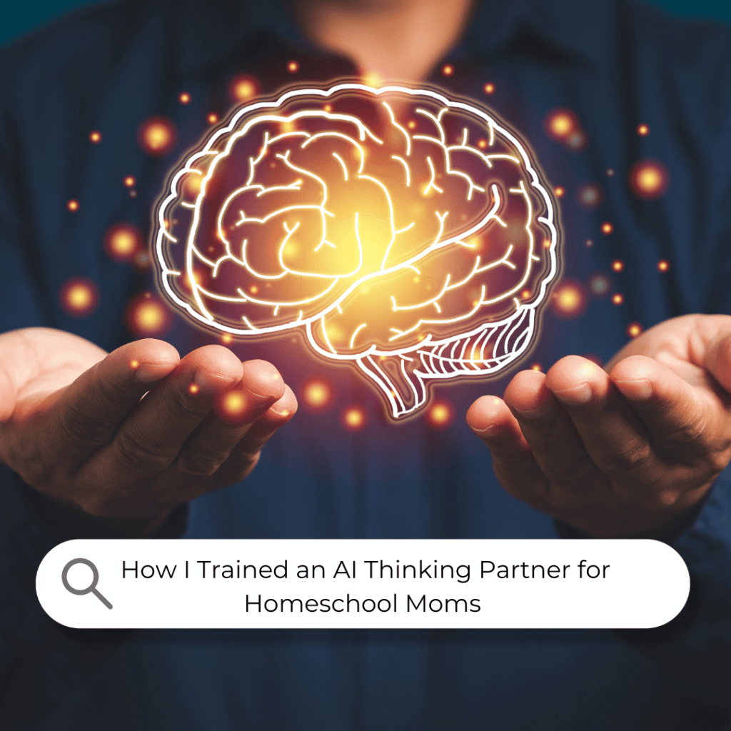 Revolutionary AI Thinking Partner for Homeschool Moms Who Feel Overwhelmed